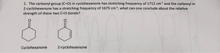 Solved 1. The carbonyl group (C=0) in cyclohexanone has | Chegg.com