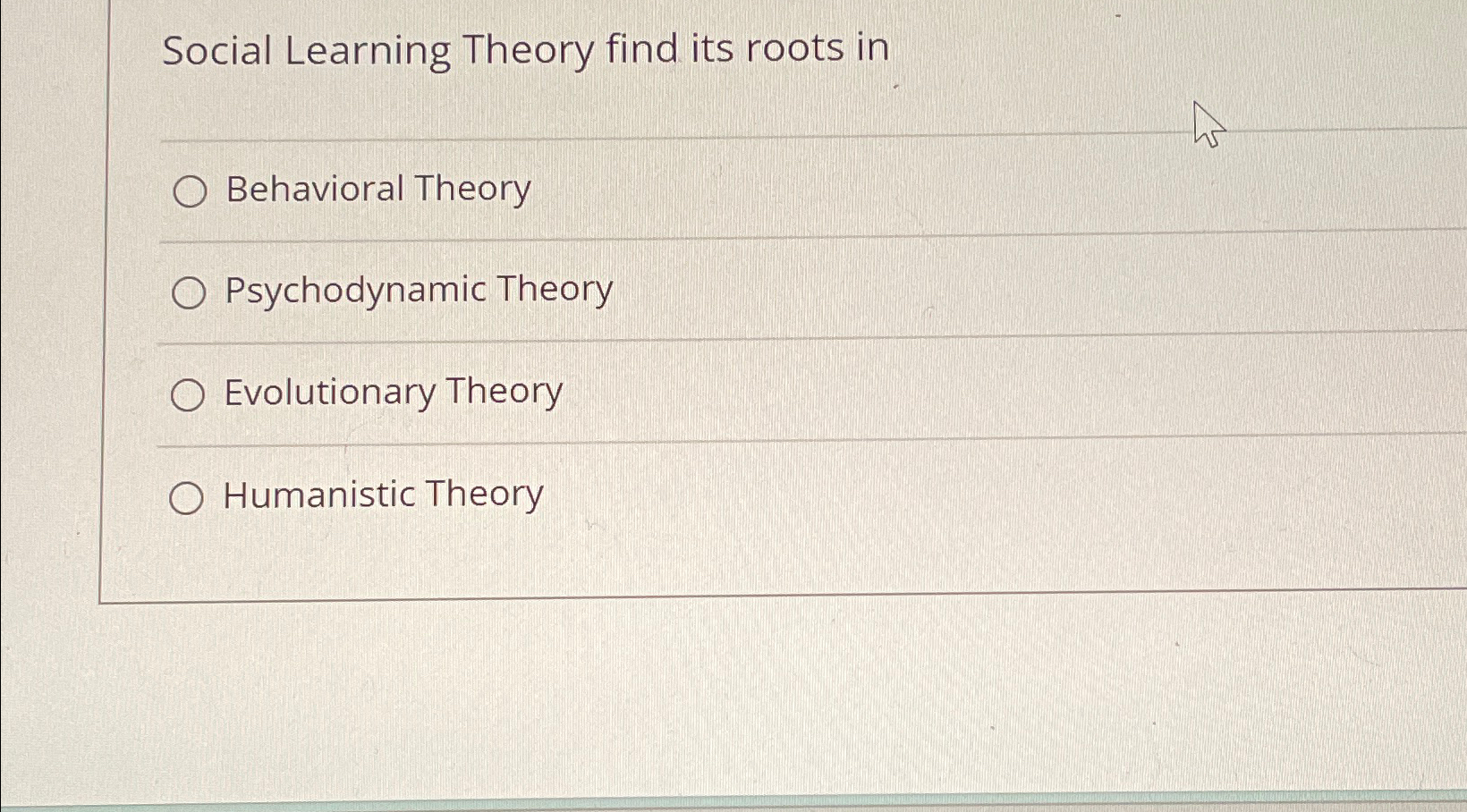 Solved Social Learning Theory find its roots inBehavioral | Chegg.com