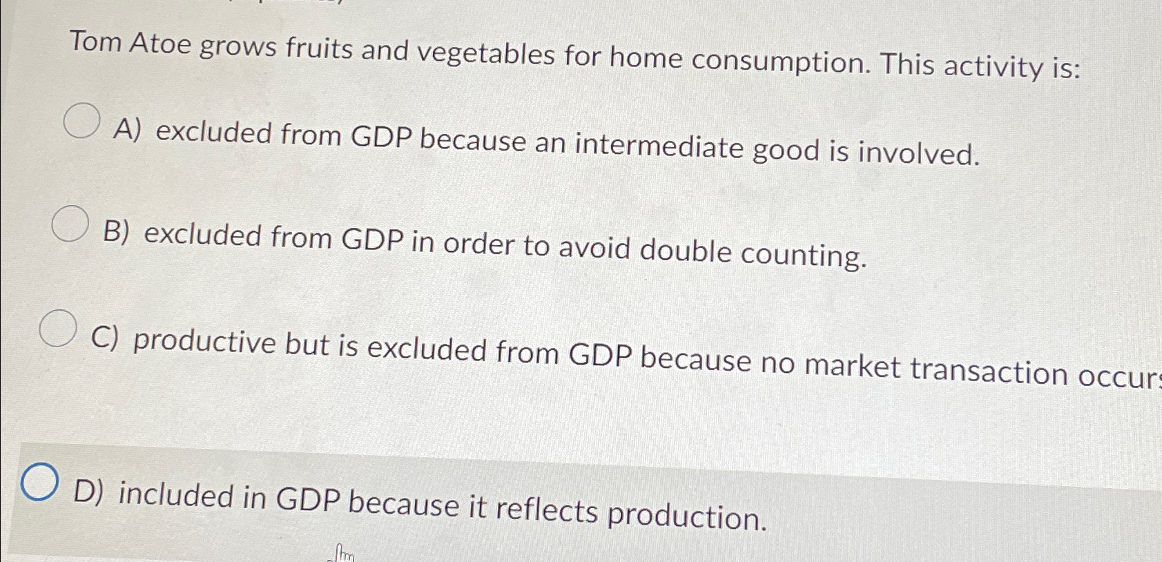 Solved Tom Atoe grows fruits and vegetables for home | Chegg.com