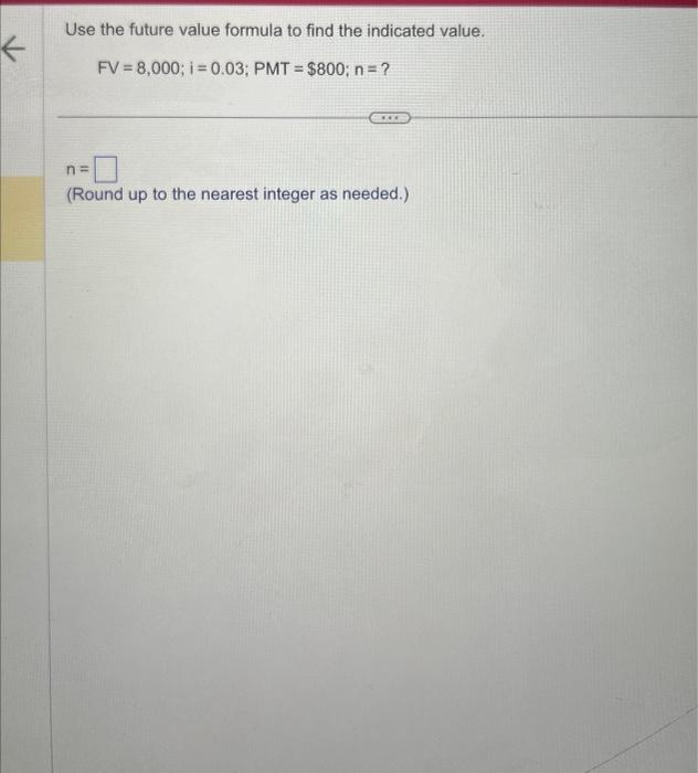 Solved Use The Future Value Formula To Find The Indicated 6584