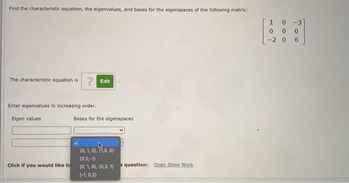 Solved Find the characteristic equation, the eigenvalues, | Chegg.com