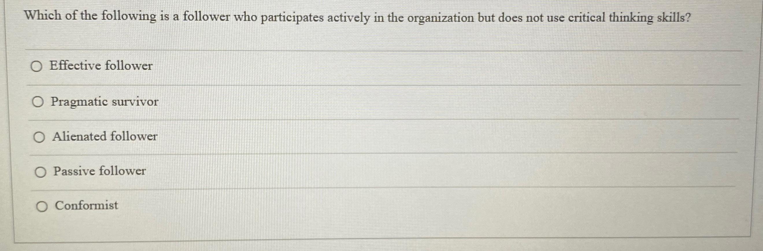 Solved Which of the following is a follower who participates | Chegg.com