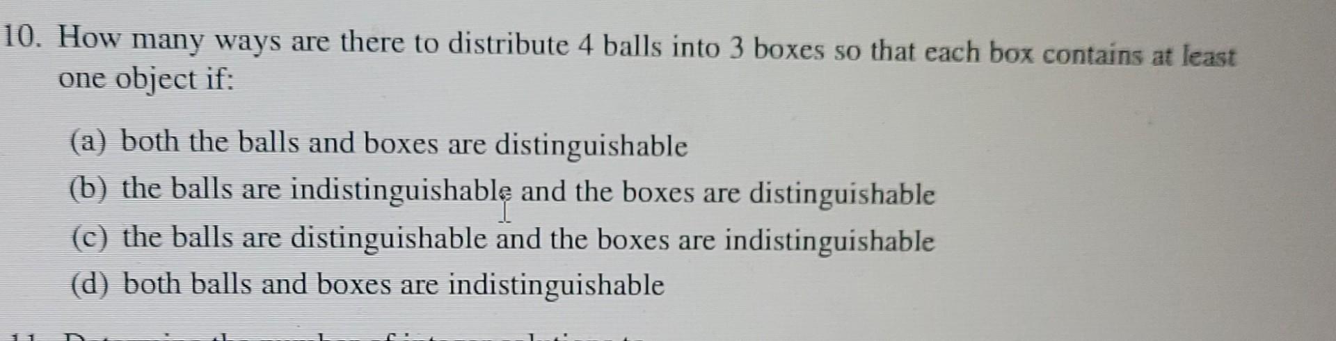 Solved 10. How many ways are there to distribute 4 balls | Chegg.com
