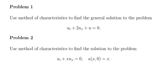 Solved Use method of characteristics to find the general | Chegg.com