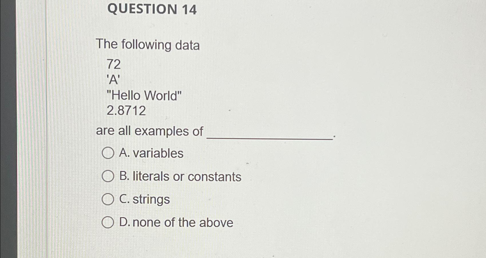 Solved QUESTION 14The following data72'A'"Hello | Chegg.com
