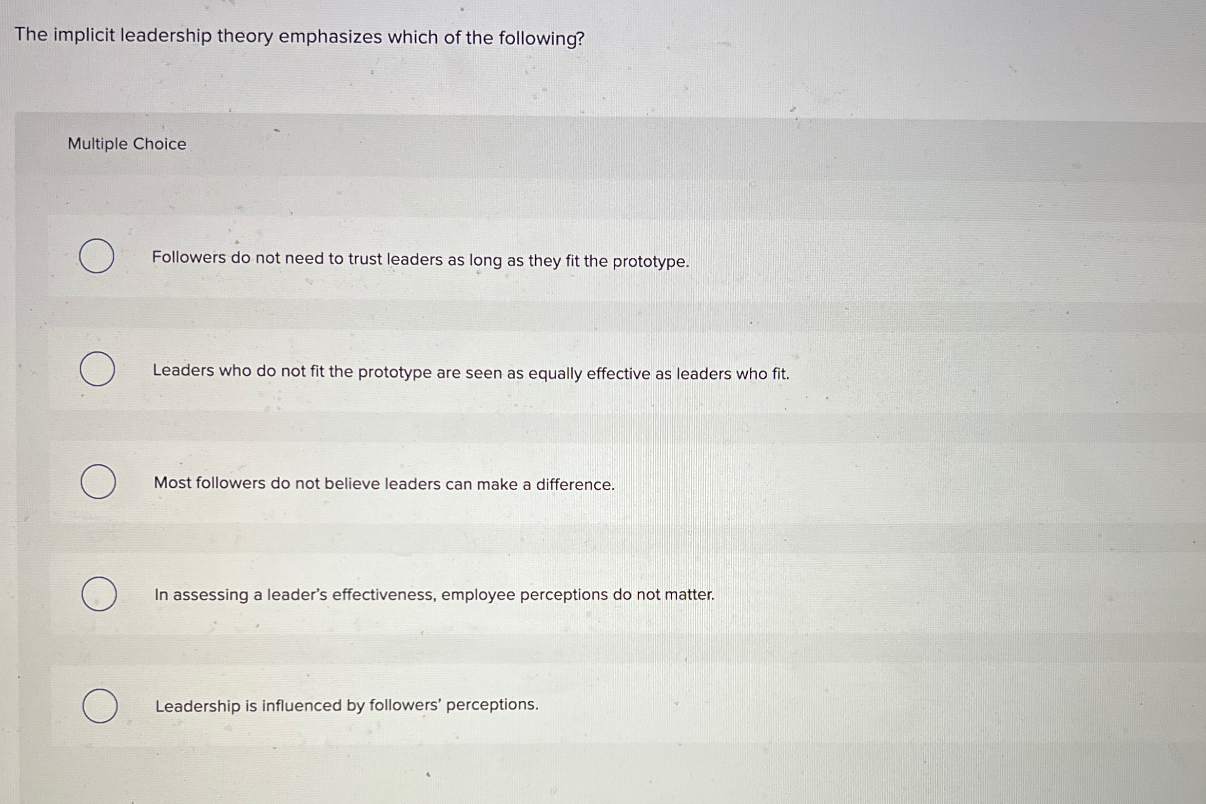 Solved The implicit leadership theory emphasizes which of | Chegg.com