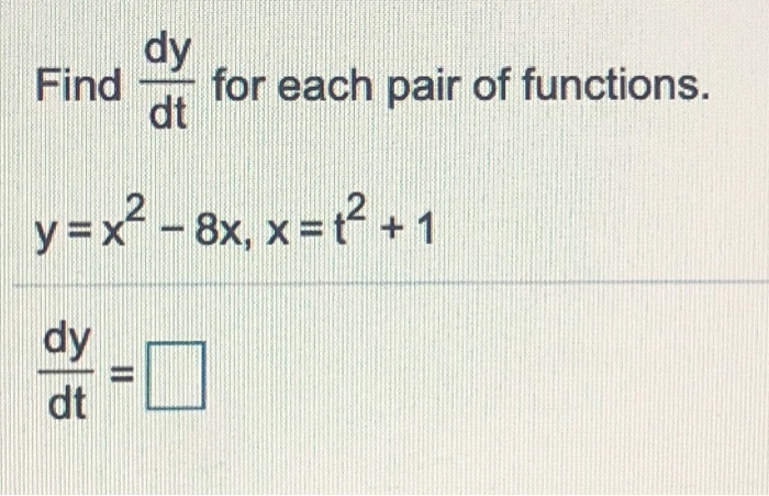 Solved dy du Find du' dx dy and dx 히 y=u49 and u = 4x4 - 3x3 | Chegg.com