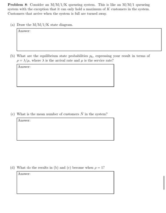 Solved Problem 8: Consider an M/M/1/K queueing system. This | Chegg.com