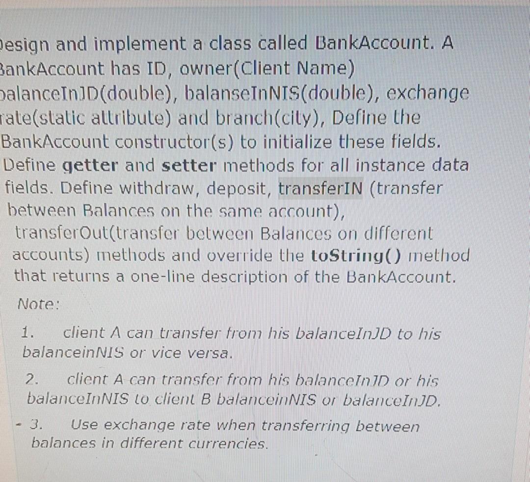 Design and implement a class called BankAccount. A | Chegg.com