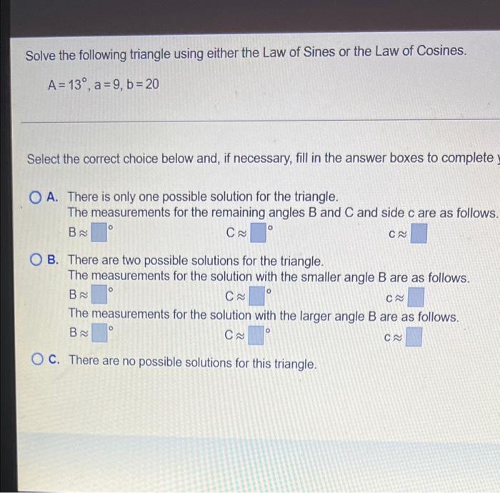 Solved Solve the following triangle using either the Law of | Chegg.com