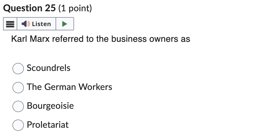 Solved Question 25 (1 ﻿point)Karl Marx referred to the | Chegg.com