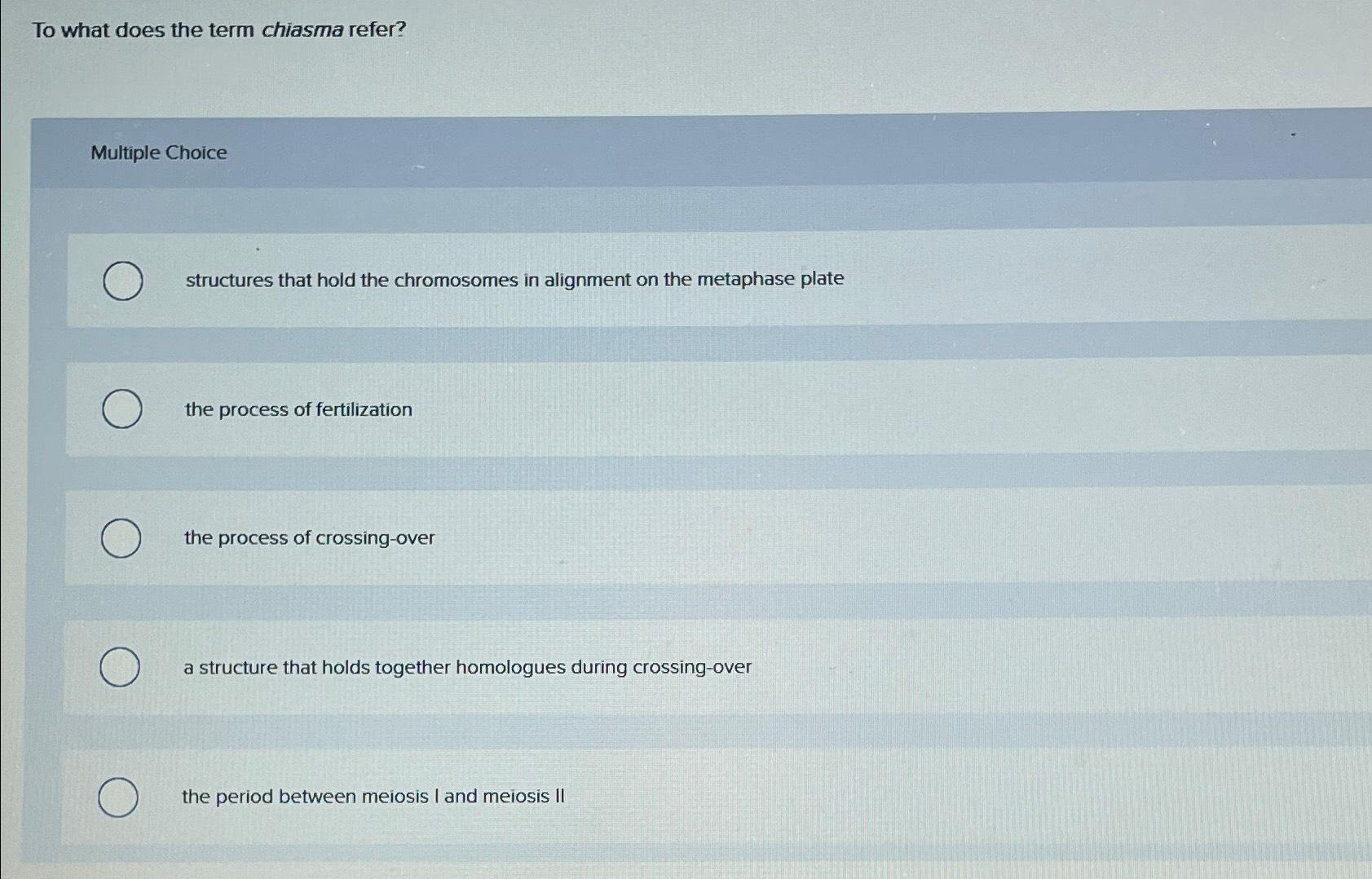 Solved To what does the term chiasma refer?Multiple | Chegg.com