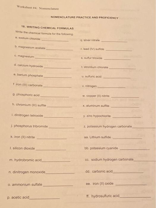 Solved Worksheet #4: Nomenclature 18. WRITING CHEMICAL | Chegg.com