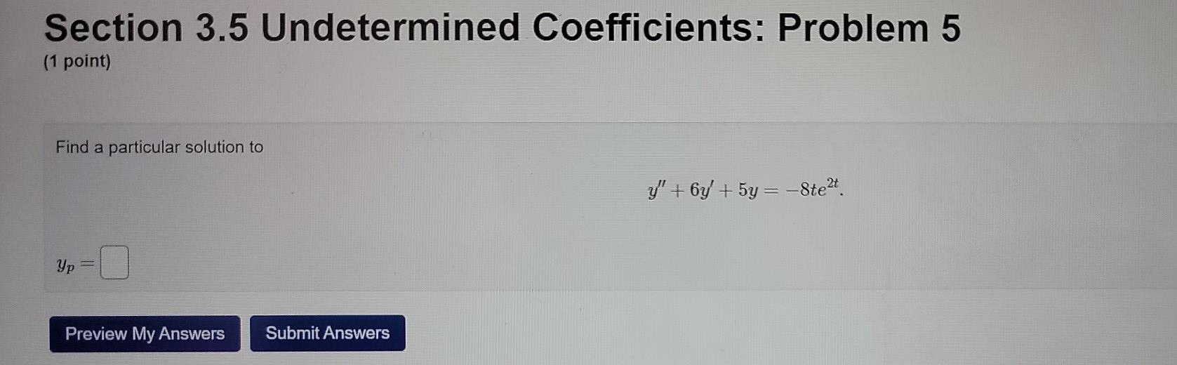 Solved Section 3.5 Undetermined Coefficients: Problem 4 (1 | Chegg.com