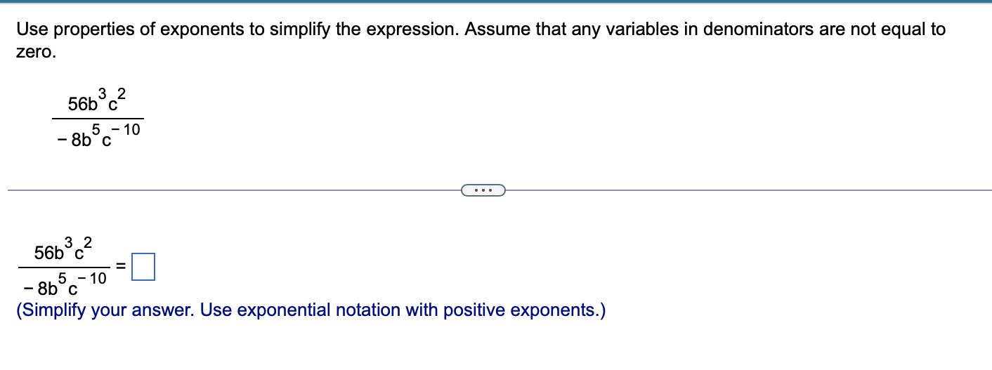 Solved Use properties of exponents to simplify the | Chegg.com