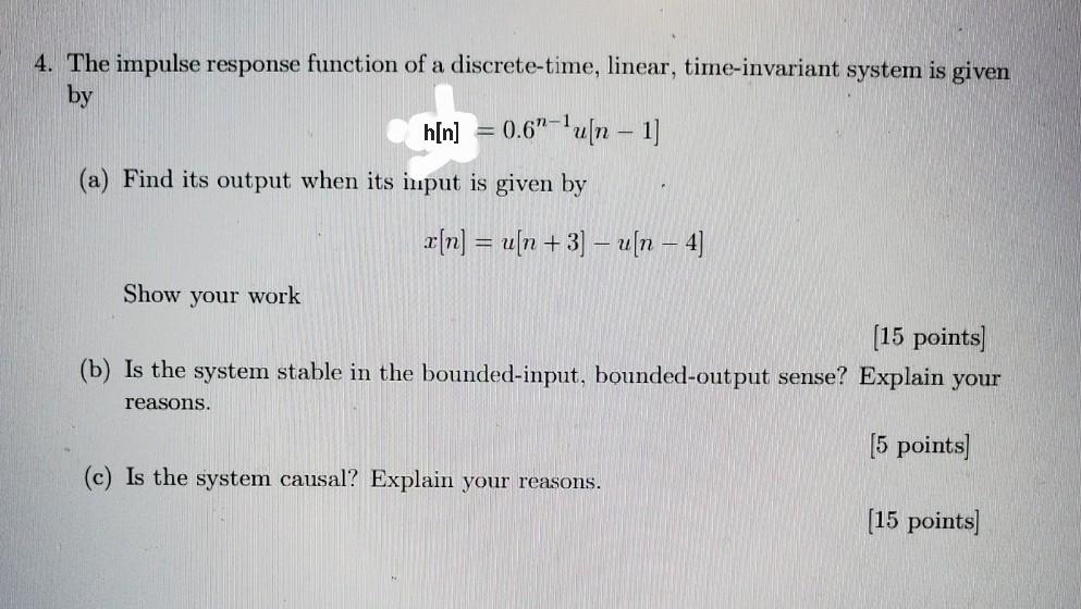 Solved The Impulse Response Function Of A Discrete Time 