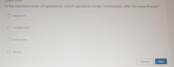 Solved Question 3 ﻿of 40In the standard order of operations, | Chegg.com