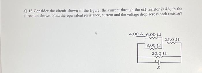 Solved Q.15 Consider the circuit shown in the figure, the | Chegg.com