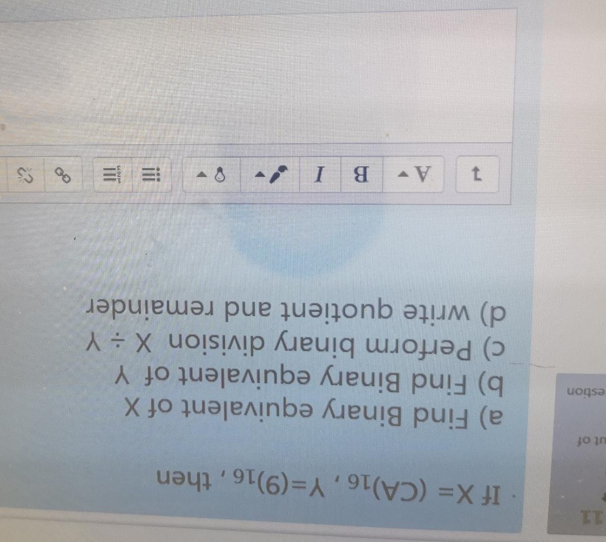 Solved If X= (CA)16. Y=(9)16, then ut of estion a) Find | Chegg.com Solved If X= (CA)16. Y=(9)16, then ut of estion a) Find | Chegg.com