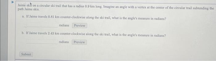 Solved Jaime skst on a circular ski trail that has a radius | Chegg.com