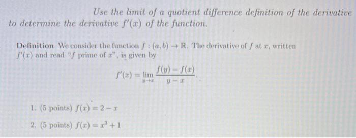 Solved Use the limit of a quotient difference definition of | Chegg.com
