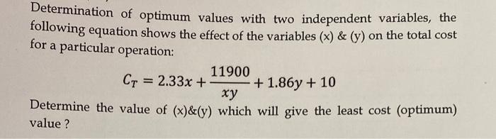 Solved Determination of optimum values with two independent | Chegg.com