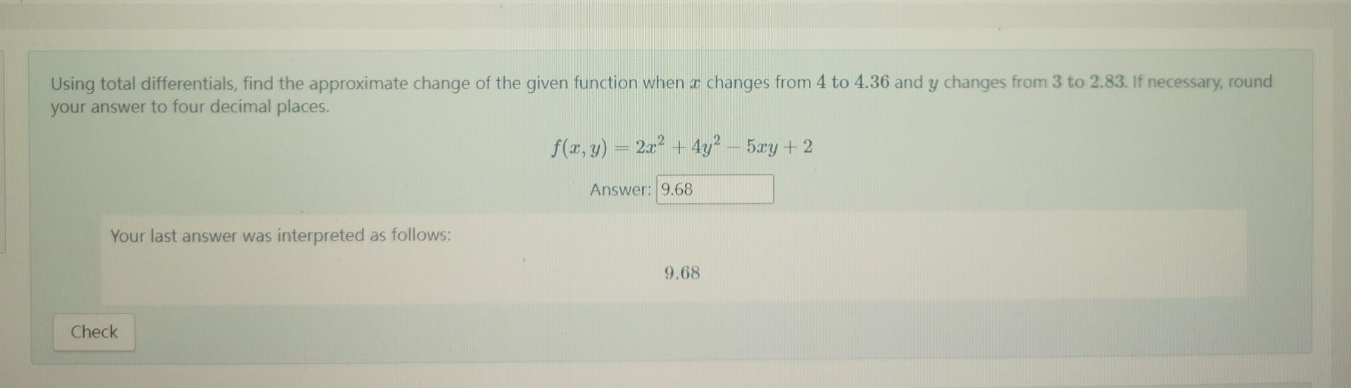Solved Using total differentials, find the approximate | Chegg.com