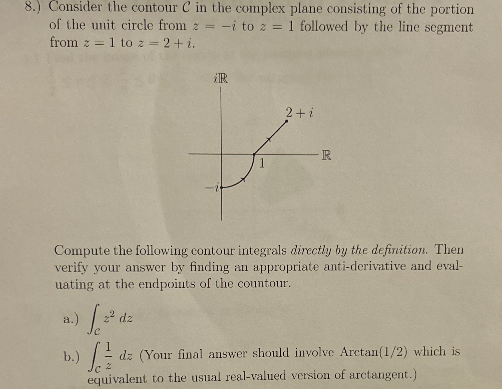 8.) ﻿Consider the contour C ﻿in the complex plane | Chegg.com