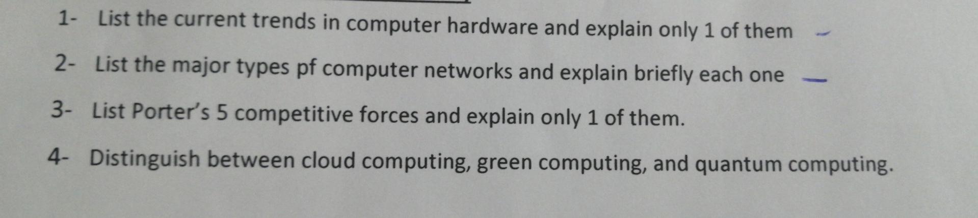 Solved 1- List the current trends in computer hardware and | Chegg.com