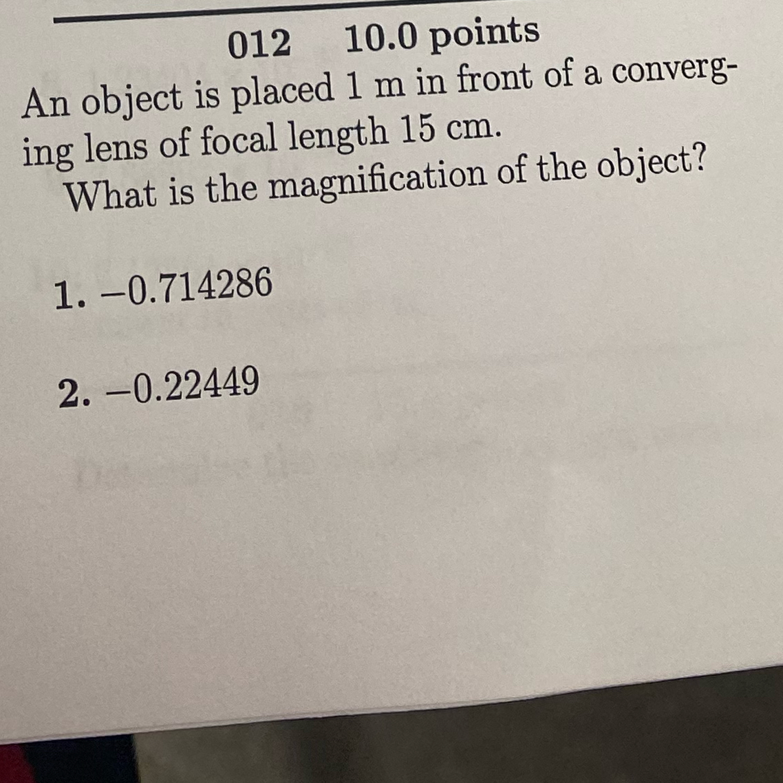 Solved 012,10.0 ﻿pointsAn object is placed 1m ﻿in front of a | Chegg.com