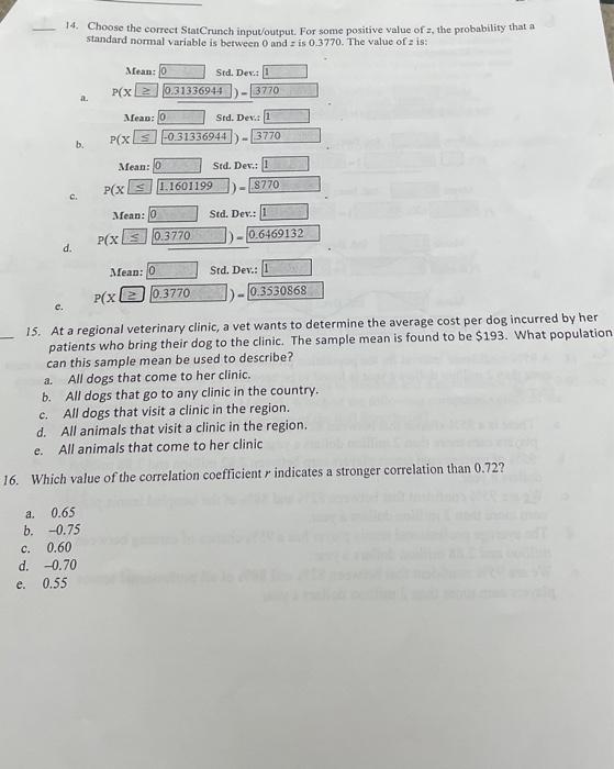 Solved 14. Choose the correct StatCrunch input/output. For | Chegg.com