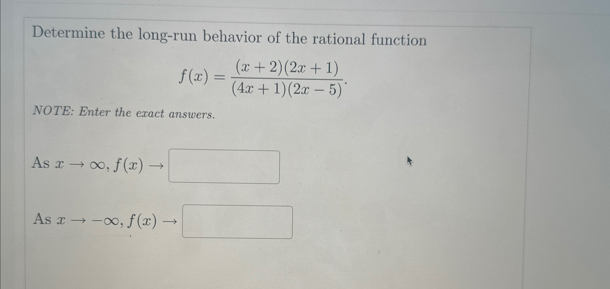 Solved Determine the long-run behavior of the rational | Chegg.com