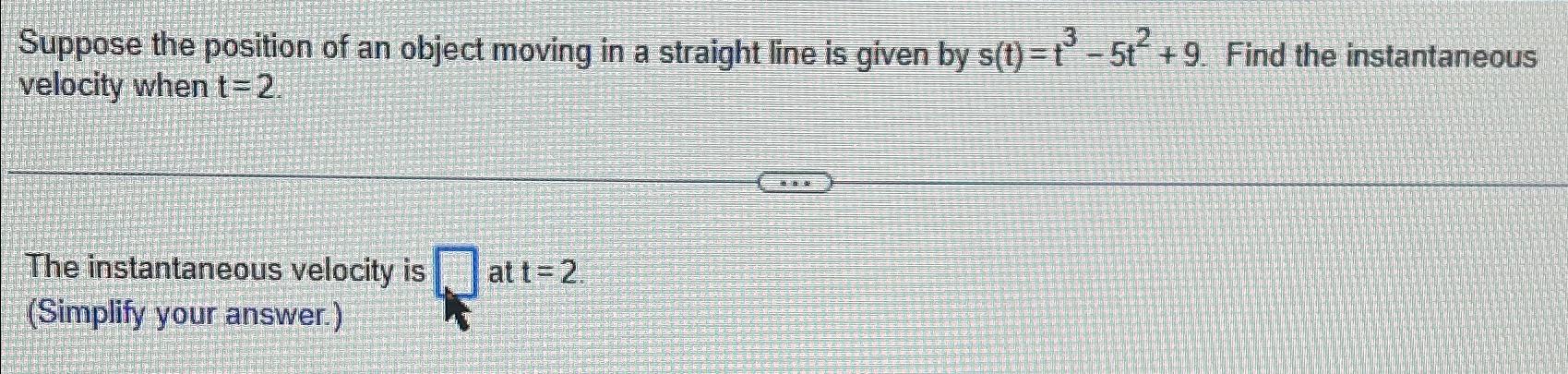 Solved Suppose the position of an object moving in a | Chegg.com