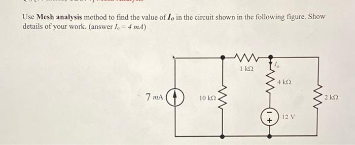 Solved Use Mesh analysis method to find the value of Io in | Chegg.com
