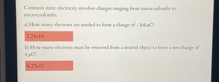 Solved Common static electricity involves charges ranging | Chegg.com