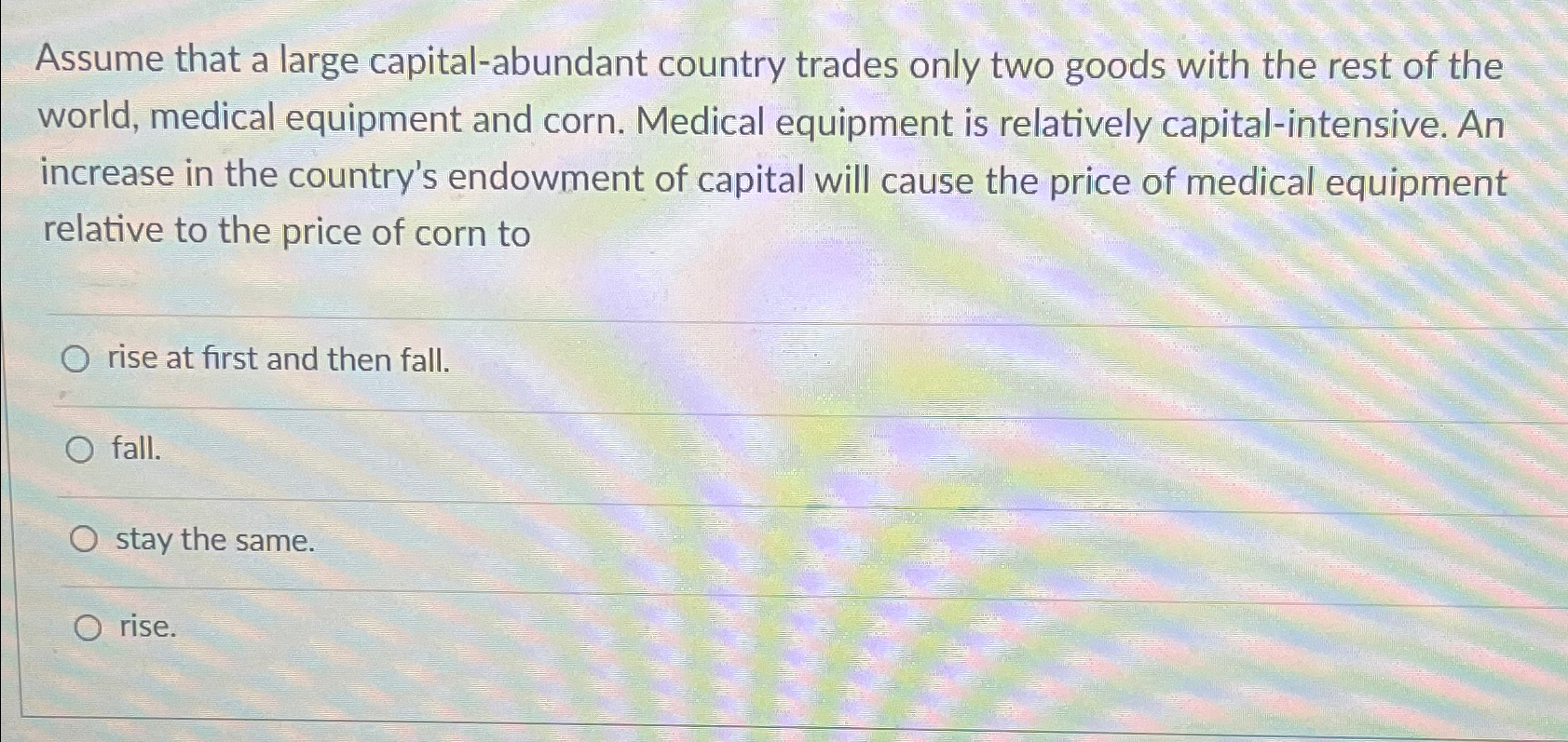 Solved Assume that a large capital-abundant country trades | Chegg.com