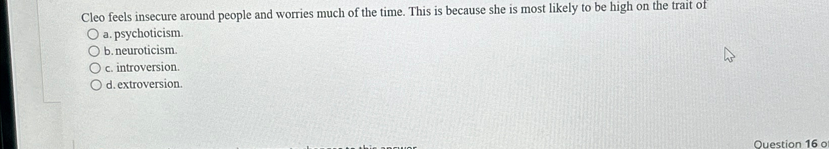 Solved Cleo feels insecure around people and worries much of | Chegg.com