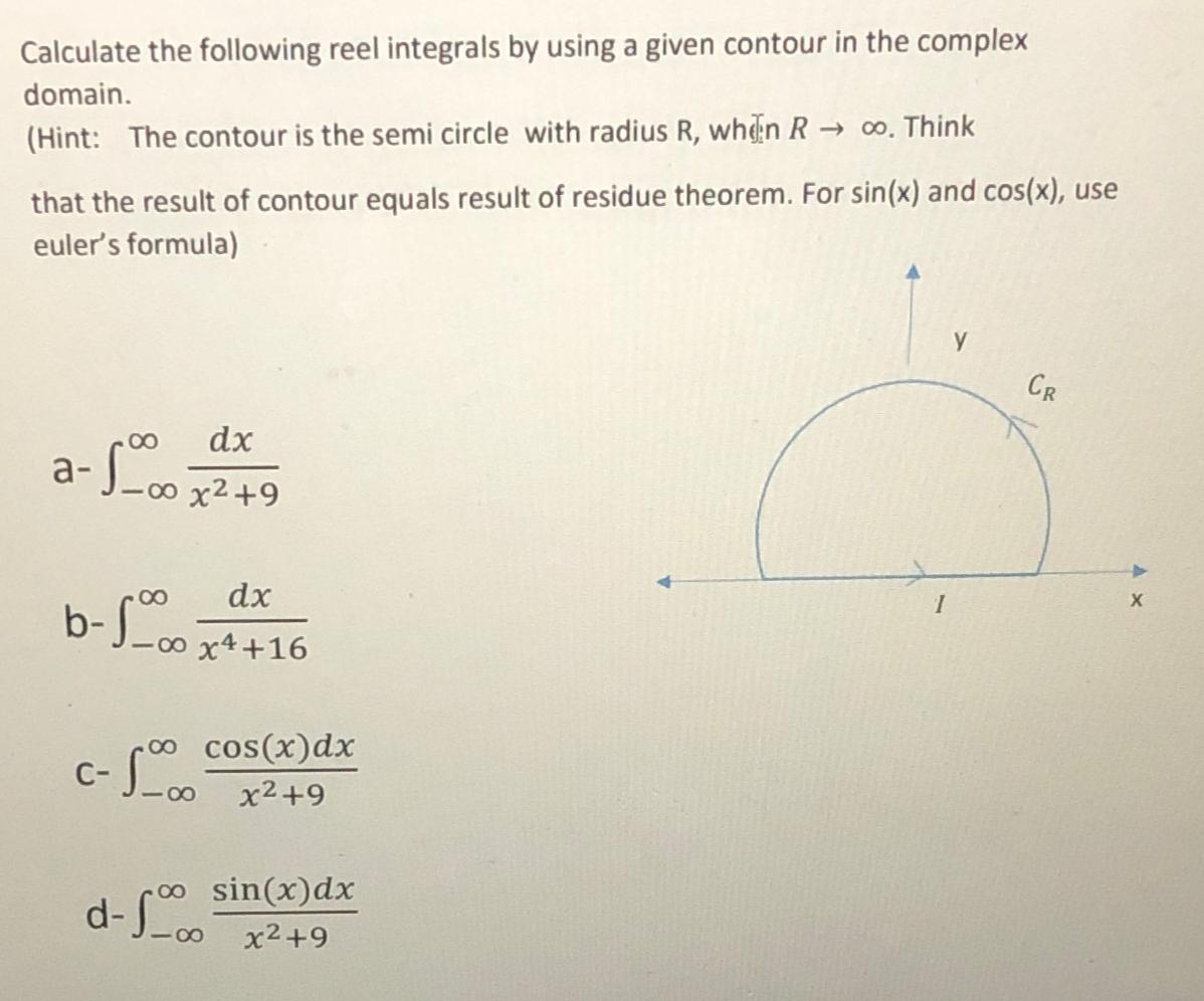 Solved Calculate the following reel integrals by using a | Chegg.com