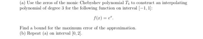 Solved (a) Use the zeros of the monic Chebyshev polynomial | Chegg.com