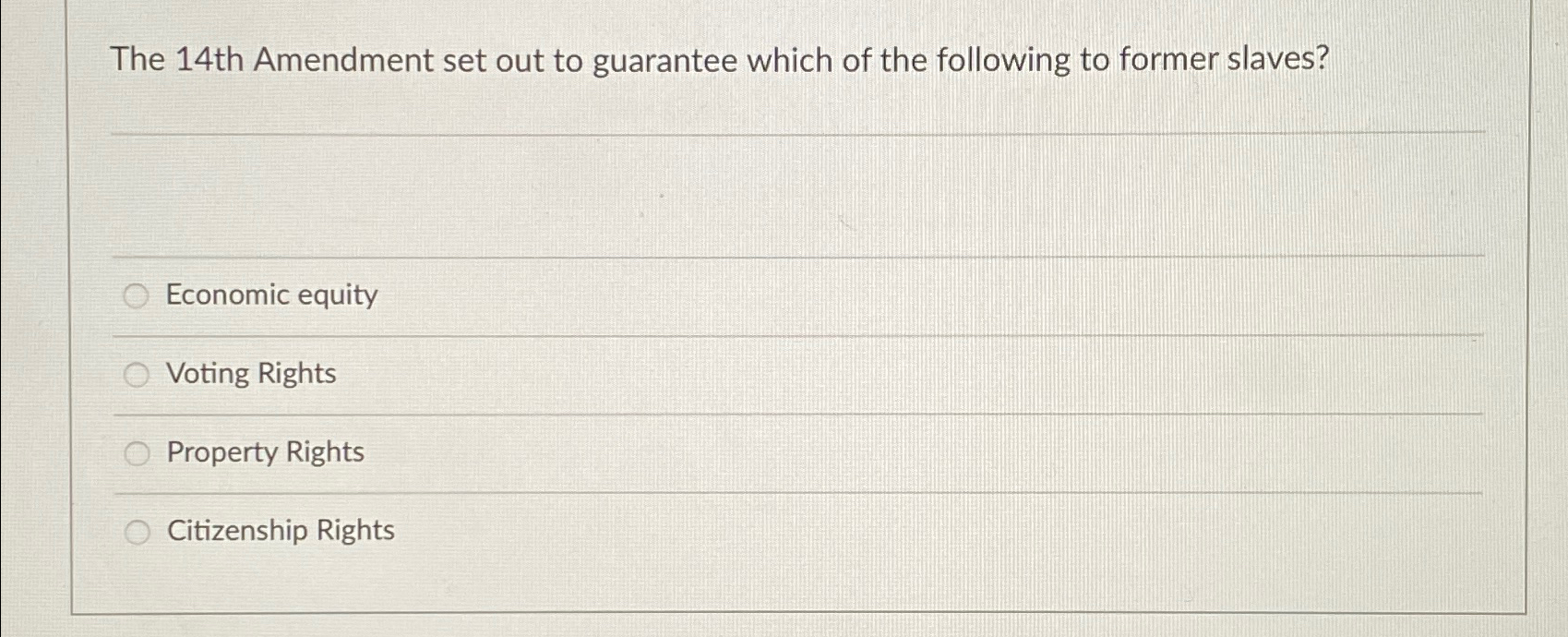 Solved The 14th Amendment set out to guarantee which of the | Chegg.com