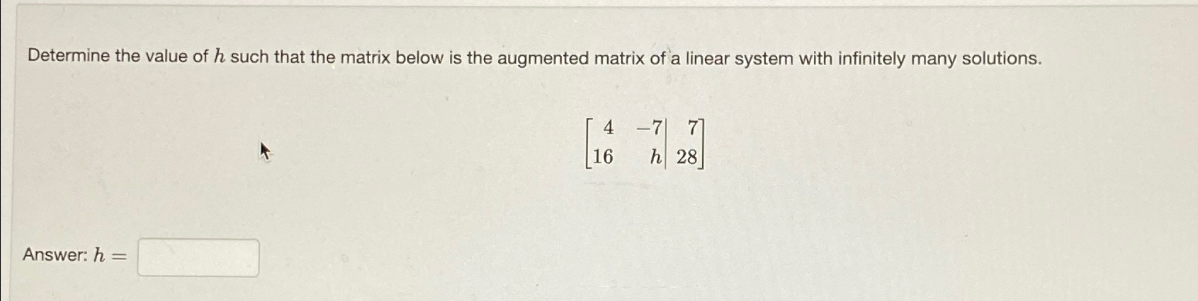Solved Determine the value of h ﻿such that the matrix below | Chegg.com