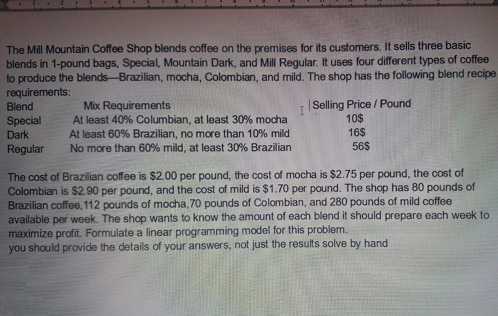 Solved The Mill Mountain Coffee Shop blends coffee on the | Chegg.com