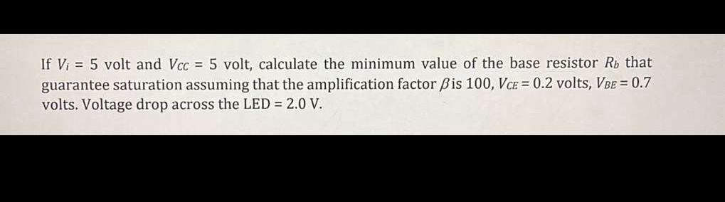 Solved If Vi=5 ﻿volt and VCC=5 ﻿volt, calculate the minimum | Chegg.com