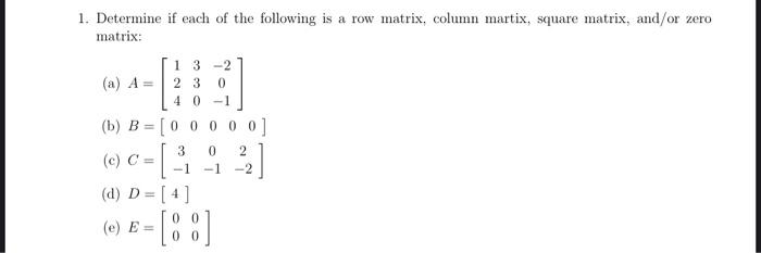 Solved 0 1. Determine if each of the following is a row | Chegg.com