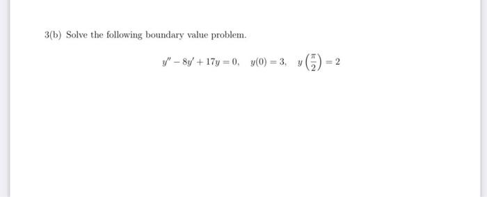 Solved 3(b) Solve the following boundary value problem. | Chegg.com