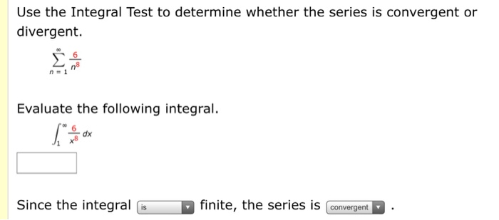 Solved Use the Integral Test to determine whether the series | Chegg.com