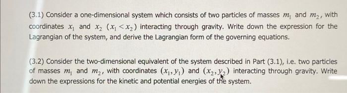 Solved (3.1) Consider a one-dimensional system which | Chegg.com
