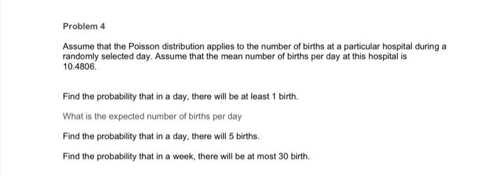 Solved Assume that the Poisson distribution applies to the | Chegg.com