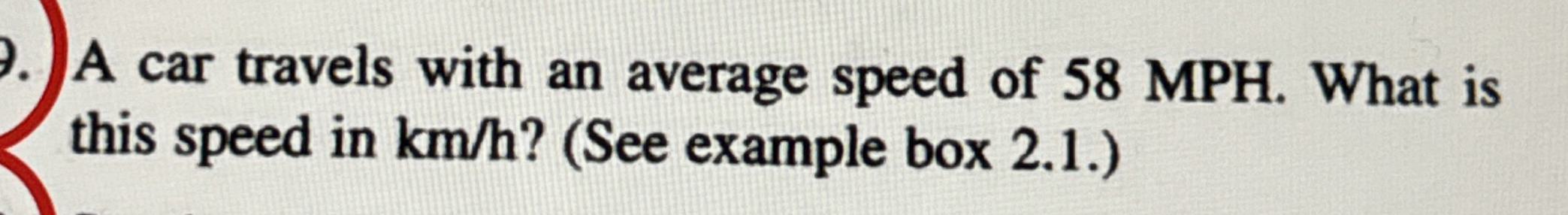 A car travels with an average speed of 58 ﻿MPH . | Chegg.com