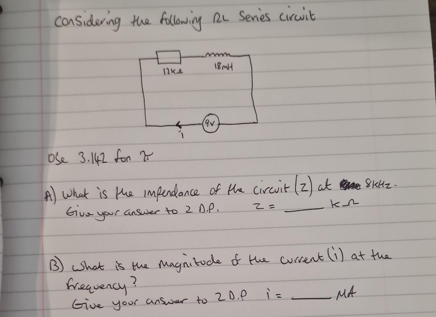 Solved considering the following RL Series circvit ose 3.142 | Chegg.com